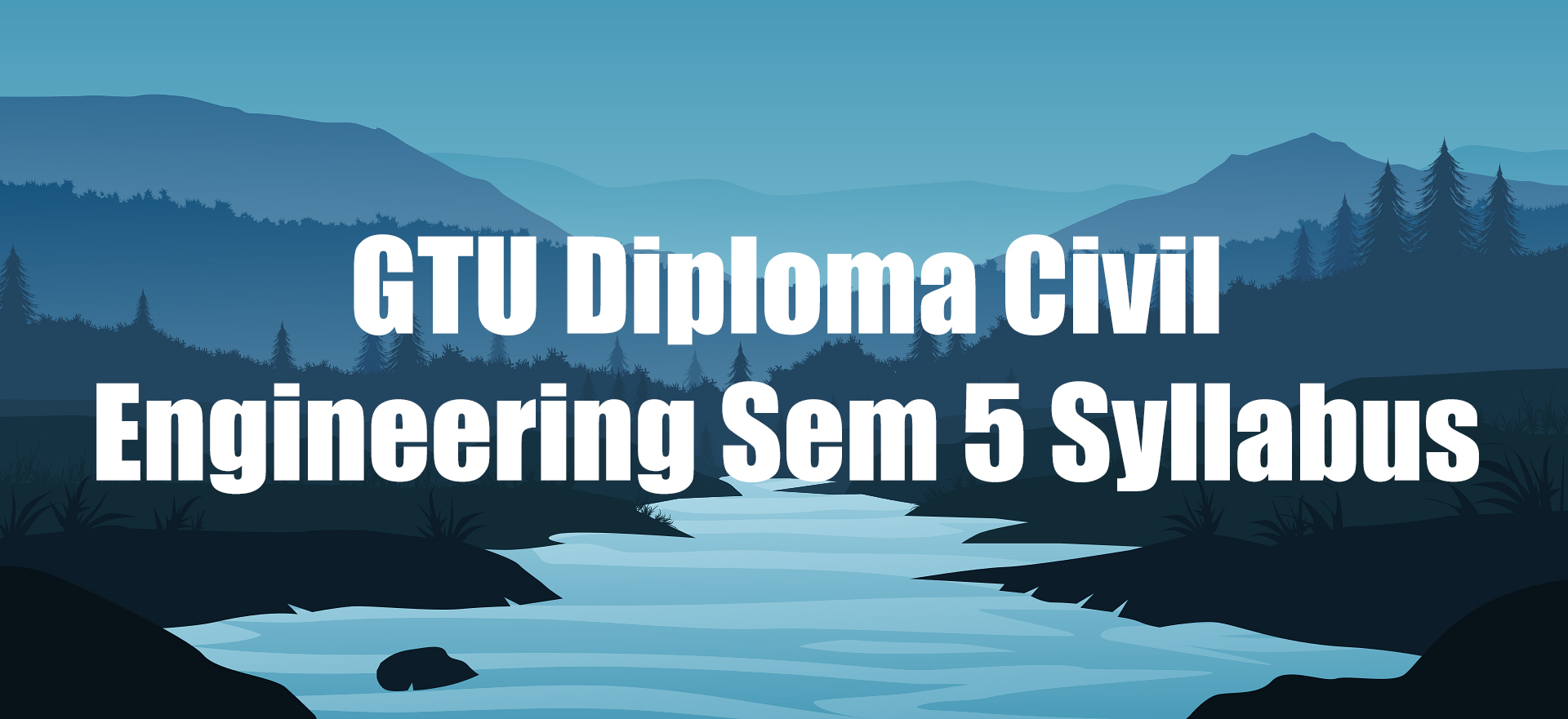 GTU Diploma Civil Engineering Sem 5 Syllabus
